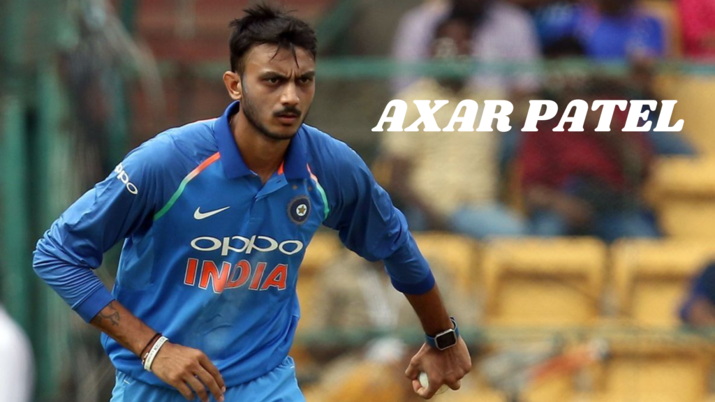 Axar Patel - The New Idol in The Power of Indian Cricket: Bio, Career ...